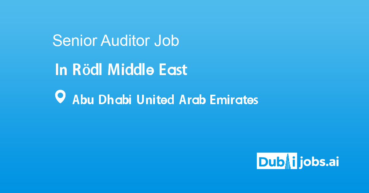 Senior Auditor job in Rödl Middle East in Abu Dhabi United Arab ...