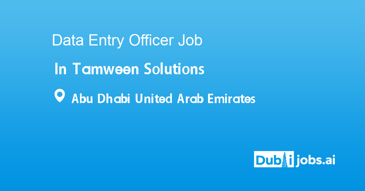 Data Entry Officer job in Tamween Solutions in Abu Dhabi United Arab ...
