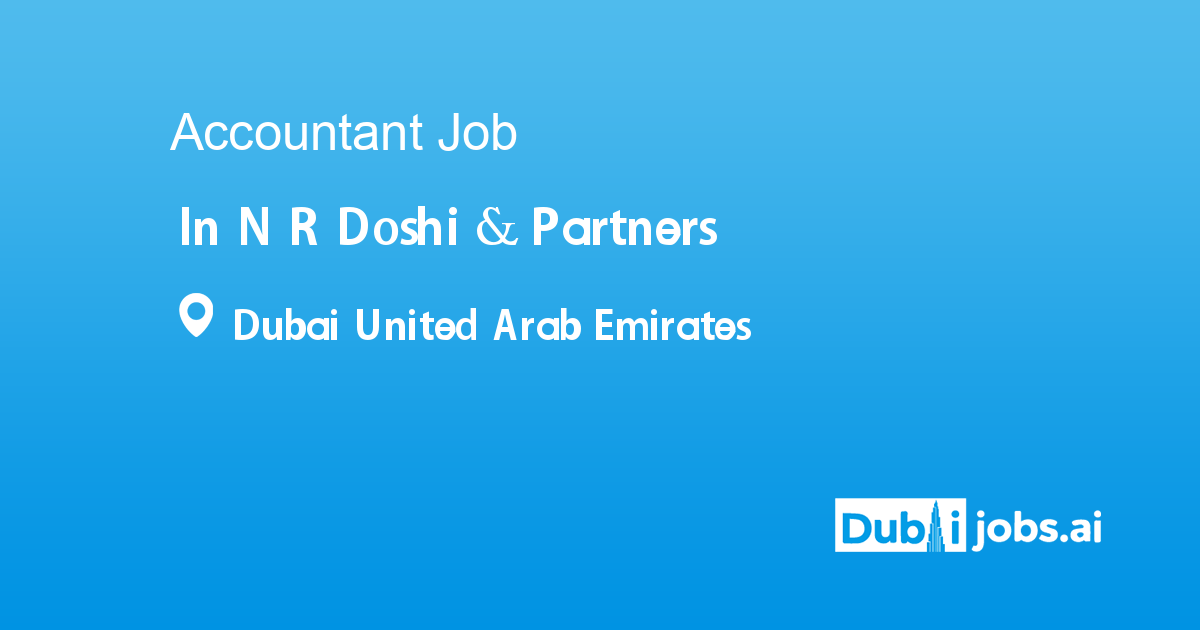 Accountant job in N R Doshi & Partners in Dubai United Arab Emirates ...